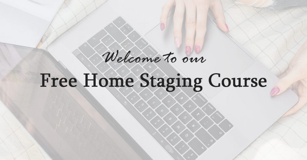 Try our Online Free Home Staging Course Today - Home Staging Institute